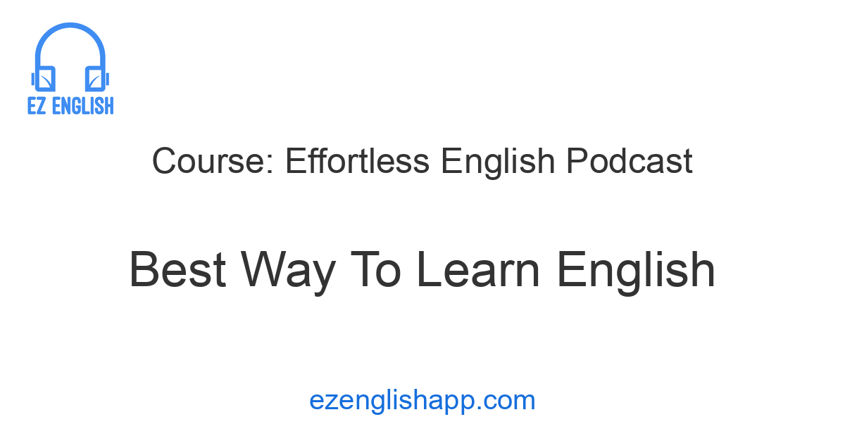 Best Way To Learn English - Learn English Easily