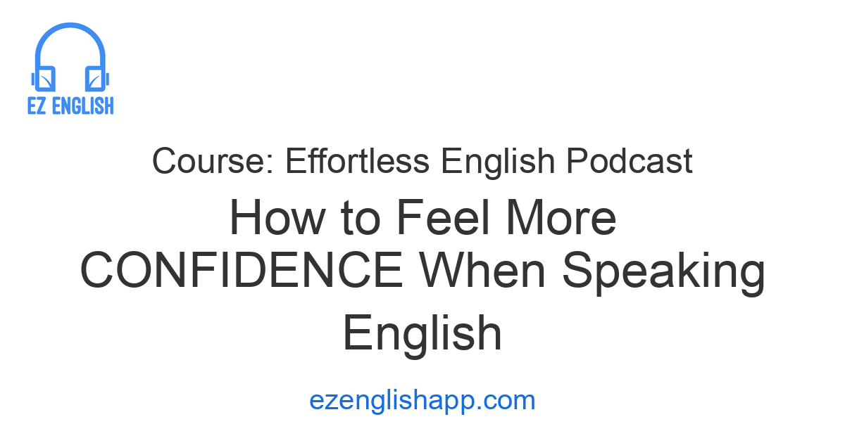 Boost Your Confidence When Speaking English
