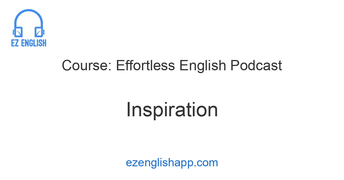 Ignite inspiration with the 'Inspiration' lesson