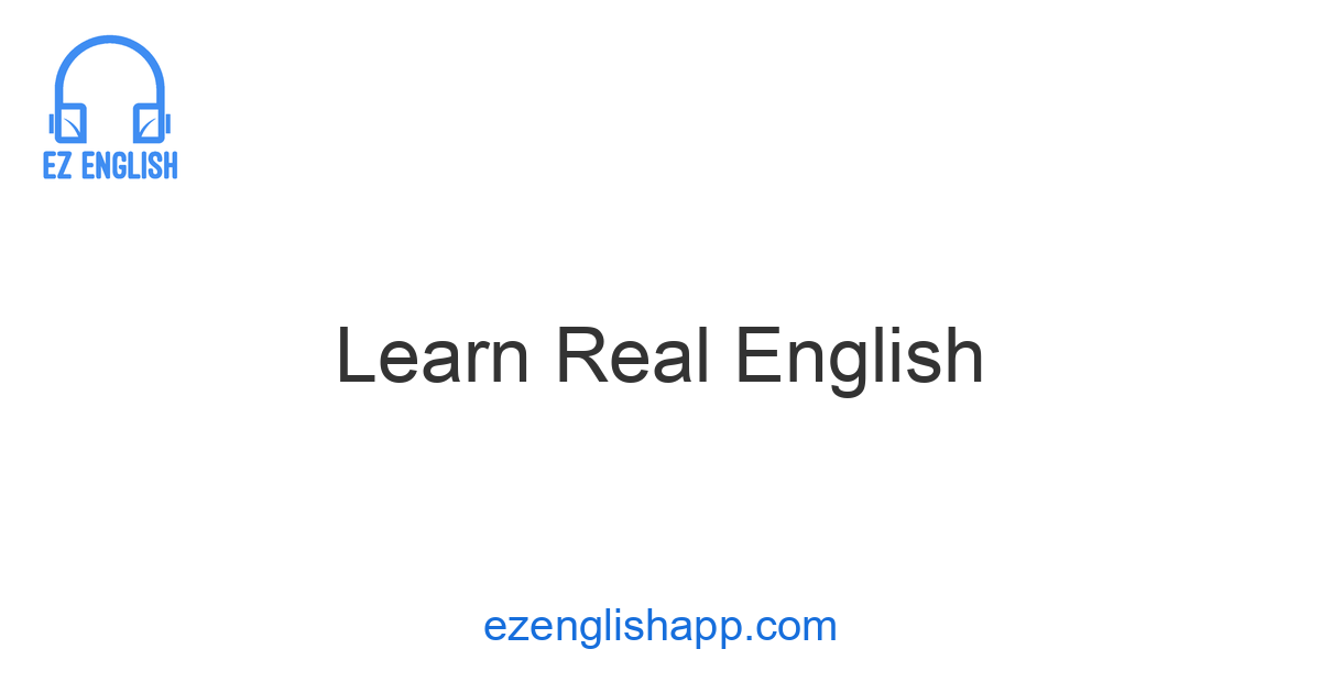 Learn Real English – Speak Naturally Like a Native