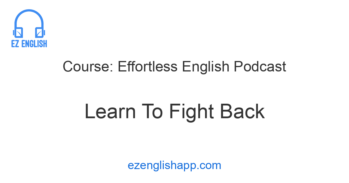 Learn English With 'Learn To Fight Back'