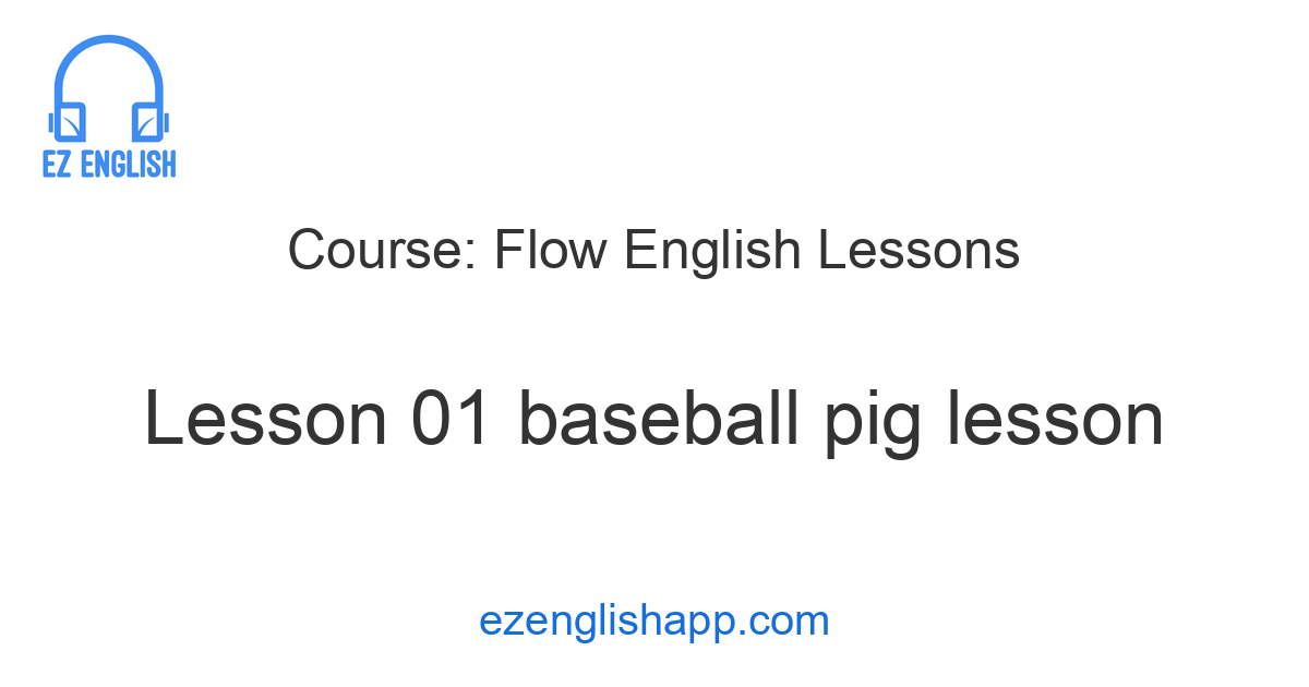 Boost English with Baseball Pig Lesson