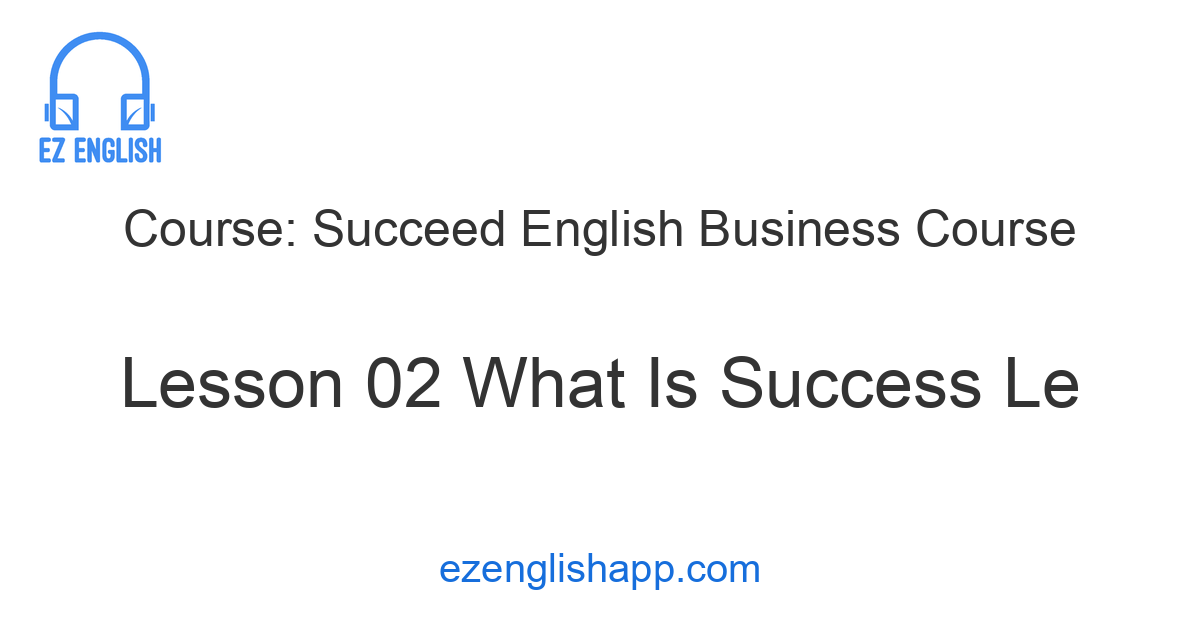 Learn About Success With What Is Success Le