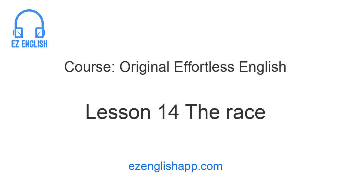 Learn English Easily With the The Race Lesson