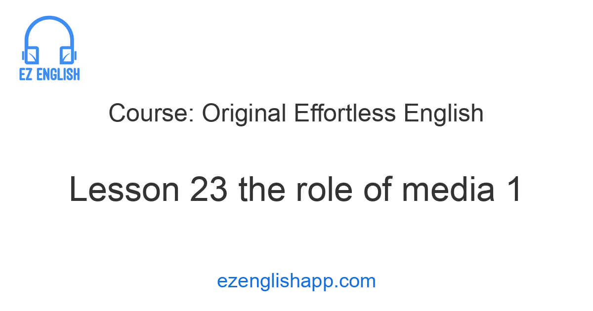 Enhance English with the 'the role of media 1' Lesson