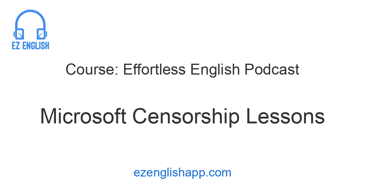Learn English easily with Microsoft Censorship Lessons