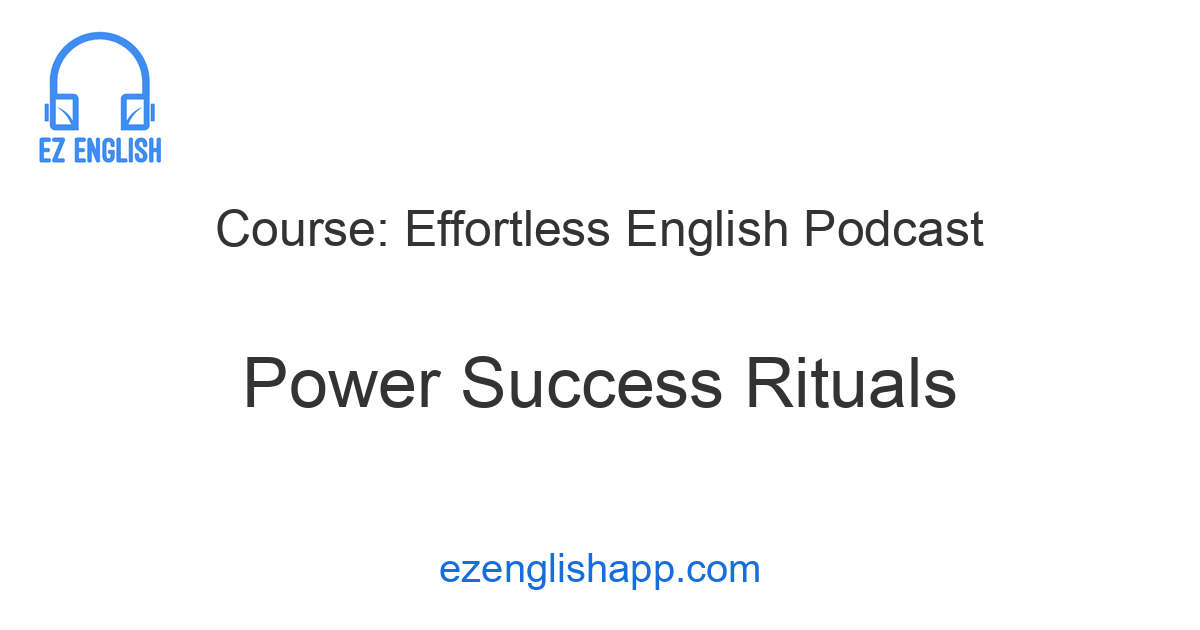 Enhance Success With Power Success Rituals
