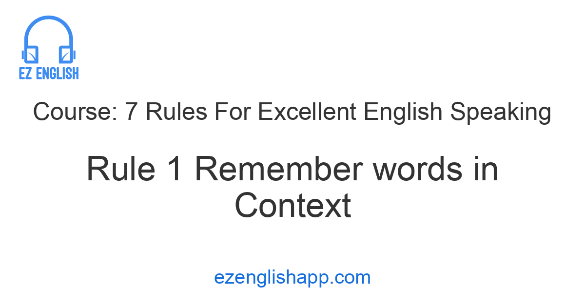 Learn English Easily With Rule 1 Remember words in Context