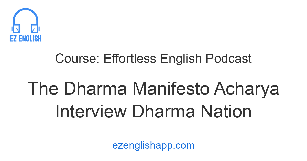 The Dharma Manifesto | Acharya Interview | Dharma Nation ...
