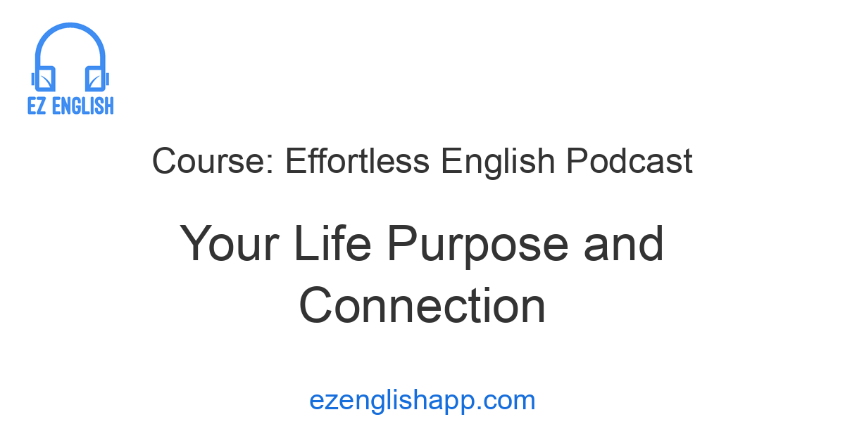 Discover Your Life Purpose with 'Your Life Purpose and Connection'